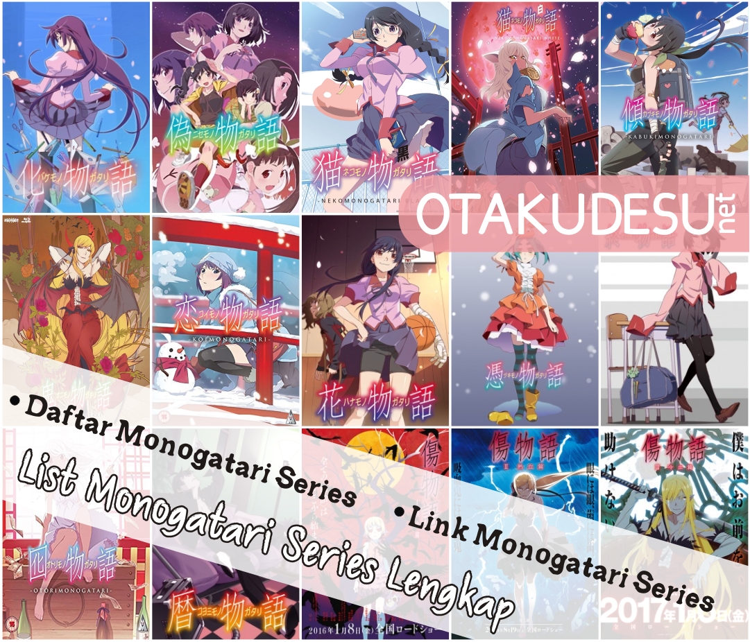 Monogatari Series Subtitle Indonesia Lengkap dan Urutannya